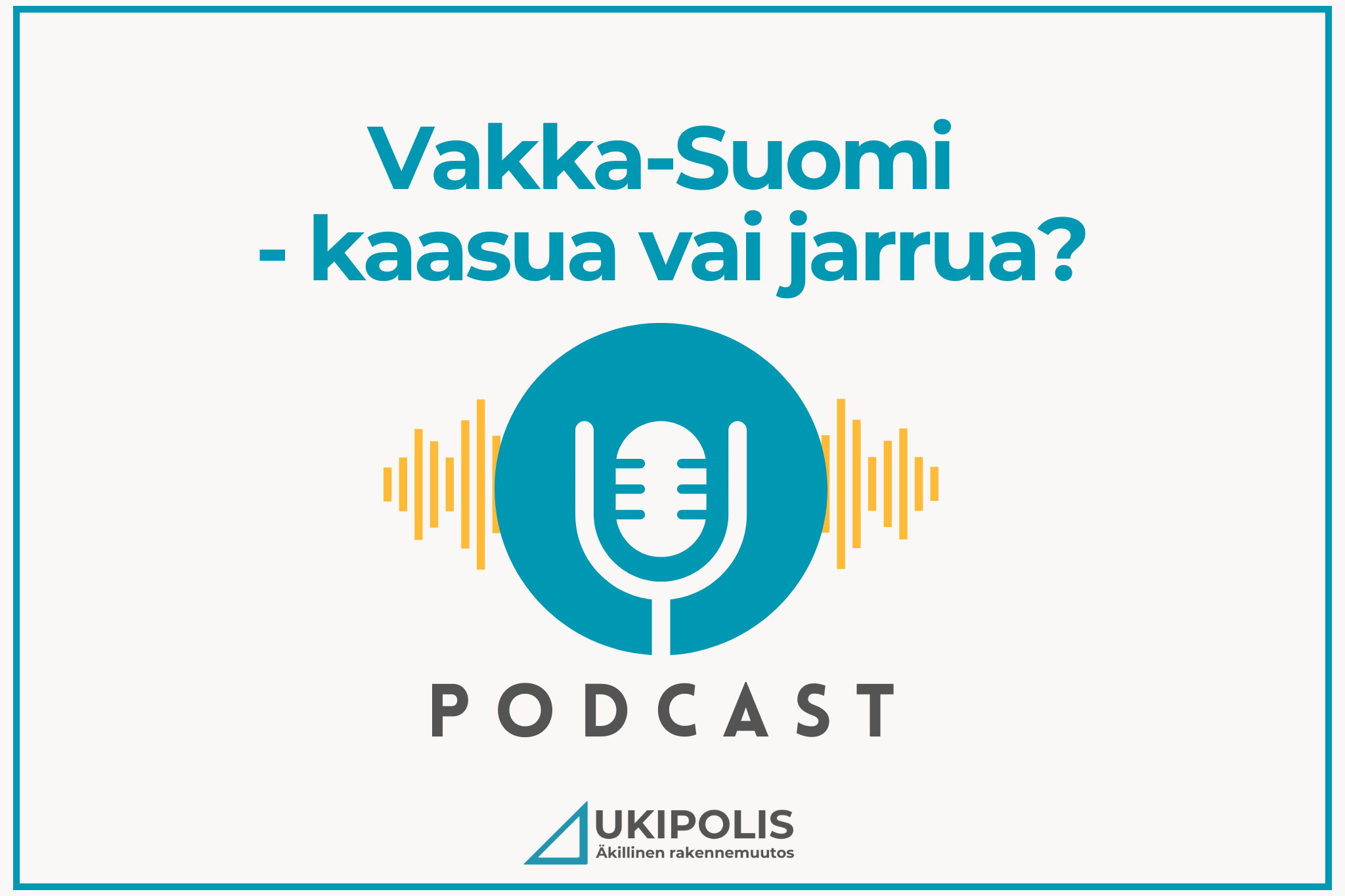Vakka-Suomi podcast-sarjan uusin jakso puhuu yhteistyöstä: Verissä päin ...